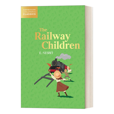 英文原版Harpercollins Children’S Classics — The Railway Children 柯林斯儿童经典 铁路边的孩子们 英文版 进口英语原版书籍