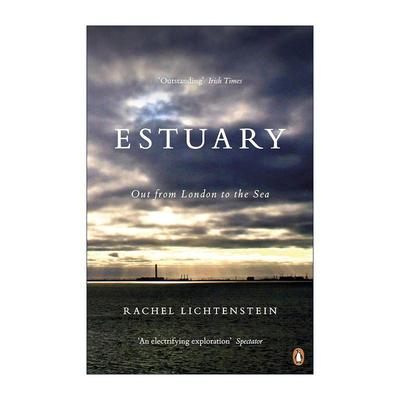 英文原版 Estuary 河口 从伦敦流入大海的泰晤士河 Rachel Lichtenstein 英文版 进口英语原版书籍