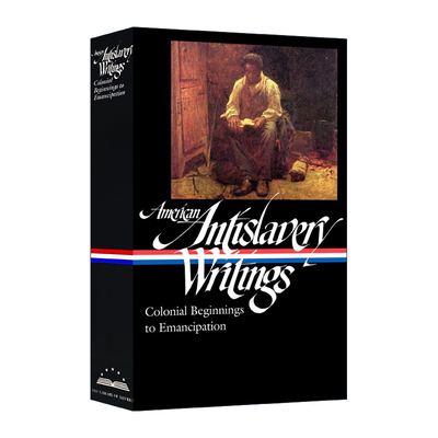 英文原版 American Antislavery Writings 美国反奴隶制著作 从殖民地开始到解放 美国图书馆 精装 英文版 进口英语原版书籍