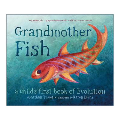 英文原版 Grandmother Fish A Child's First Book of Evolution 英文版 进口英语原版书籍