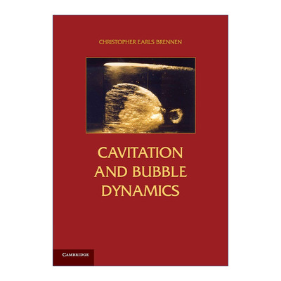 英文原版 Cavitation and Bubble Dynamics 空化与空泡动力学 Christopher Earls Brennen 英文版 进口英语原版书籍