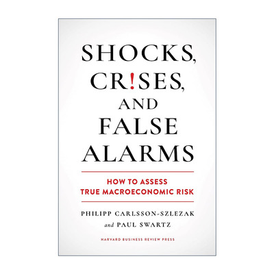 英文原版 Shocks Crises and False Alarms 冲击 危机和虚假警报 如何评估真正的宏观经济风险 哈佛商业评论 精装进口英语原版书籍