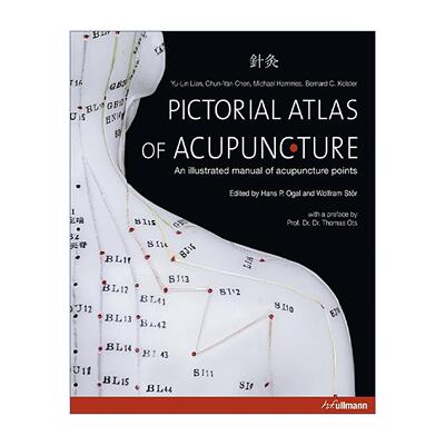 英文原版 Pictorial Atlas of Acupuncture 针灸图集 穴位图解手册 医学插图指南 精装 英文版 进口英语原版书籍