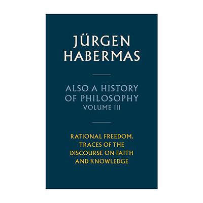 英文原版 Also a History of Philosophy Volume 3 也作哲学史卷3 尤尔根·哈贝马斯 英文版 进口英语原版书籍