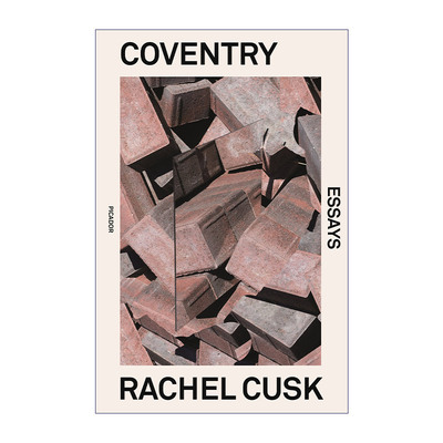 Coventry: Essays 放逐  Rachel Cusk 惠特布莱特小说处女作奖、毛姆文学奖作者进口原版英文书籍