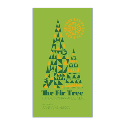 The Fir Tree 枞树 安徒生童话 桑娜·安奴卡北欧风格插图精装版 精装进口原版英文书籍