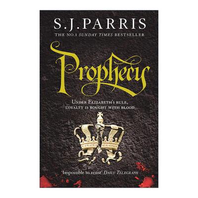 英文原版 Prophecy 正统女王 乔尔丹诺·布鲁诺系列2 S.J.Parris畅销都铎权谋惊悚小说 英文版 进口英语原版书籍