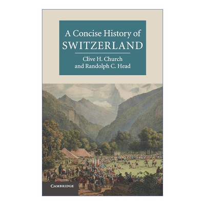 英文原版 A Concise History of Switzerland 剑桥瑞士简史 克莱夫·H.彻奇 剑桥大学国别简史系列 英文版 进口英语原版书籍