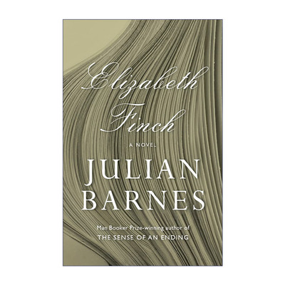 Elizabeth Finch 伊丽莎白·芬奇 布克奖得主Julian Barnes进口原版英文书籍