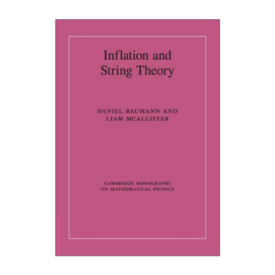 Inflation and String Theory 膨胀和弦理论 剑桥数学物理学专著系列进口原版英文书籍