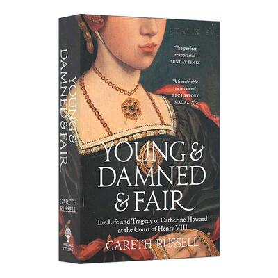 英文原版 Young and Damned and Fair 年轻与毁灭与美丽 亨利八世第五任王后凯瑟琳·霍华德传 都铎王朝历史传记 进口英语原版书籍