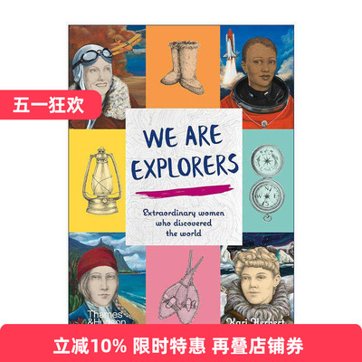 英文原版 We Are Explorers Extraordinary Women Who Discovered The World 探险家 14位发现世界的非凡女性 儿童科普百科精装