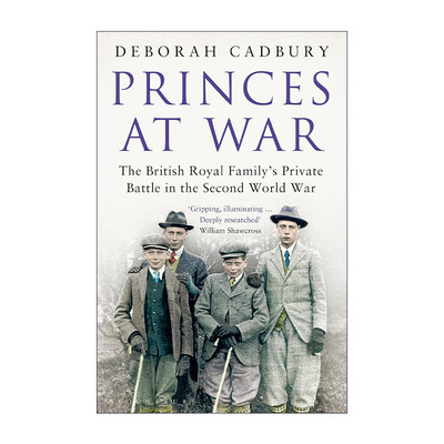 英文原版 Princes at War 战时的王子们 乔治六世与爱德华八世的秘密恩怨 英国王室传记 英文版 进口英语原版书籍