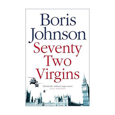 英文原版 Seventy-Two Virgins 七十二个处女 英国前首相鲍里斯·约翰逊小说 英文版 进口英语原版书籍