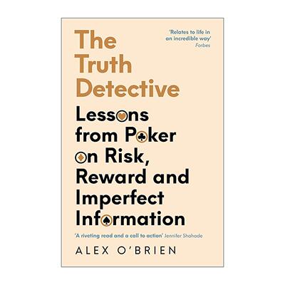 英文原版 The Truth Detective 真相侦探 来自扑克桌上的博弈智慧 Alex O'Brien 英文版 进口英语原版书籍