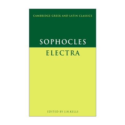 Sophocles: Electra 索福克勒斯 厄勒克特拉 剑桥希腊拉丁语经典系列 原文加学者注释进口原版英文书籍