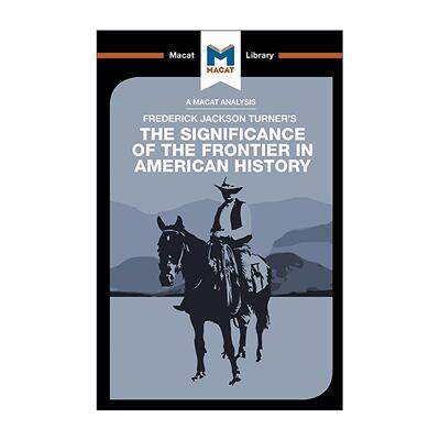 英文原版 The Significance of the Frontier in American History 美国边疆论 MACAT解读系列 英文版 进口英语原版书籍