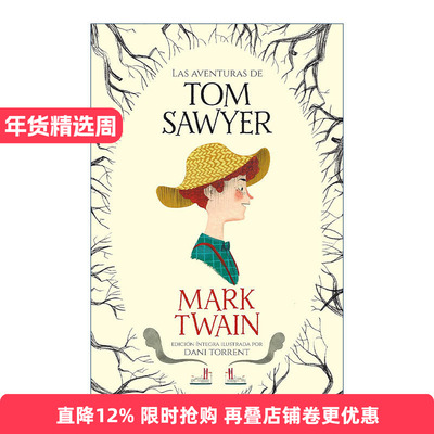 西班牙语原版 Las aventuras de Tom Sawyer The Adventures of Tom Sawyer 汤姆·索亚历险记 西班牙语版 马克吐温 精装 进口书籍