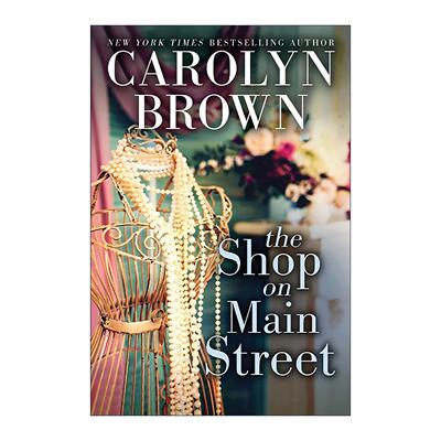 英文原版 The Shop on Main Street Cadillac 02 主街的商铺 卡迪拉克系列2 美国言情小说奖入围者 纽约时报作者Carolyn Brown