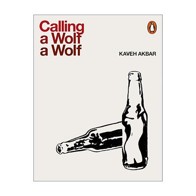 英文原版 Calling a Wolf a Wolf 指狼为狼 伊朗裔美国诗人 Kaveh Akbar 英文版 进口英语原版书籍