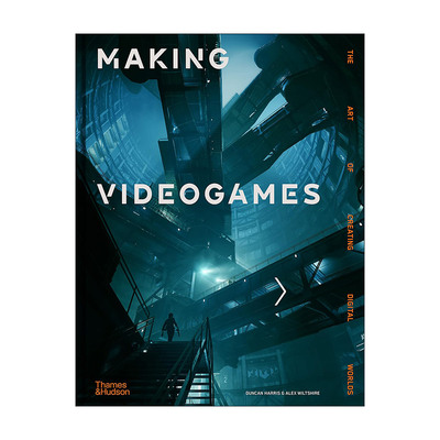 英文原版 Making Videogames 电子游戏制作 创造数字世界艺术 精装 英文版 进口英语原版书籍