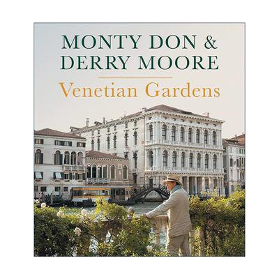 英文原版 Venetian Gardens 威尼斯的花园 精装摄影书 英国园艺男神蒙叔Monty Don 英文版 进口英语原版书籍