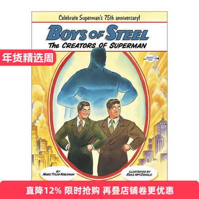 英文原版 Boys of Steel The Creators of Superman 钢铁之子 超人的创造者 漫画历史传记 儿童科普百科 英文版进口英语原版书籍