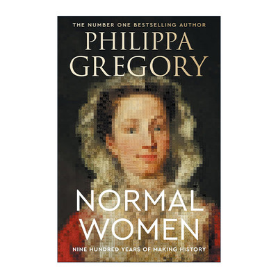 英文原版 Normal Women 普通女性 900年女性创造历史 精装 Philippa Gregory 英文版 进口英语原版书籍