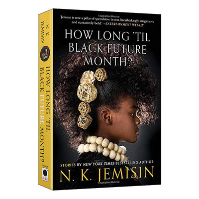 How Long 'til Black Future Month?  距离黑色未来月还有多久？短篇故事集 雨果奖三次得主N.K.Jemisin 破碎星球同作者 进口书籍