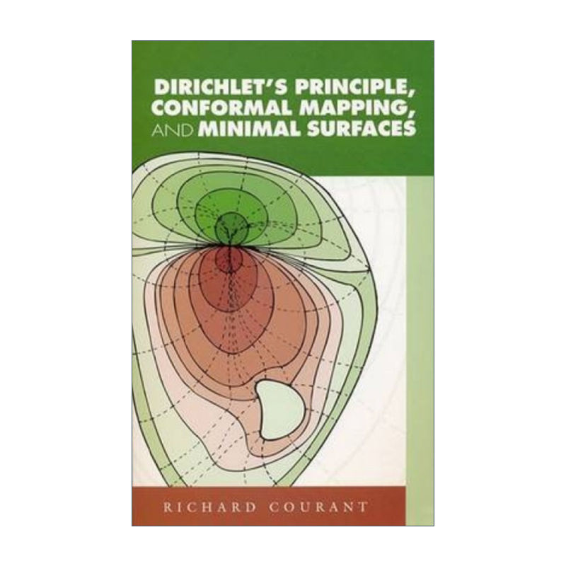 英文原版 Dirichlet's Principle Conformal Mapping and Minimal Surfaces狄利克雷原理 ...