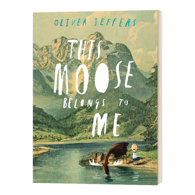 英文原版 This Moose Belongs to Me 这只驼鹿是我的 精装大开本收藏版智慧小孩系列 Oliver 英文版 进口英语原版书籍