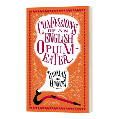 英文原版 Confessions of an English Opium-Eater 瘾君子自白 托马斯·德·昆西 Alma经典系列 英文版 进口英语原版书籍
