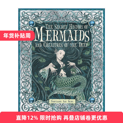 英文原版 The Secret History of Mermaids and Creatures of the Deep 美人鱼与深海生物的秘密历史 儿童小说 精装 Ari Berk