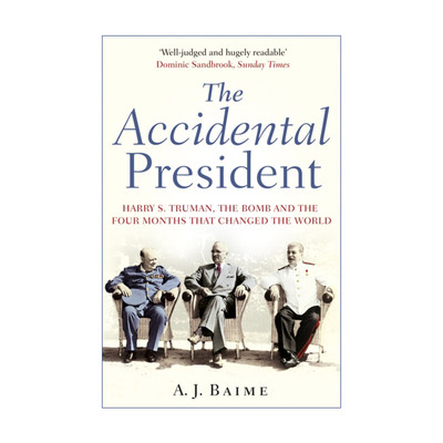 The Accidental President 偶然的总统 A.J.贝米进口原版英文书籍