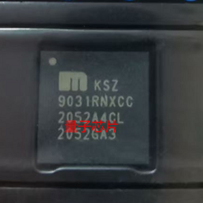 全新原装KSZ9031RNXCC  9031RNXCC QFN-56