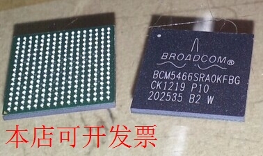 原装全新正品BCM5466RAOKFB BCM5466RAOKFBG现货即拍即发