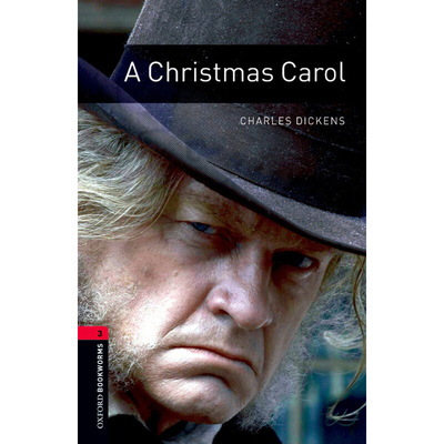 Oxford Bookworms Library: Level 3: A Christmas Carol 牛津书虫分级读物3级：圣诞欢歌（英文原版）
