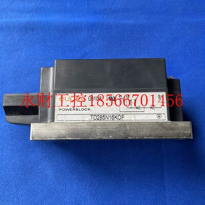 议价TD285N16KOF 英飞凌原标拆机施耐德61/71变频器可控硅原装 ￥