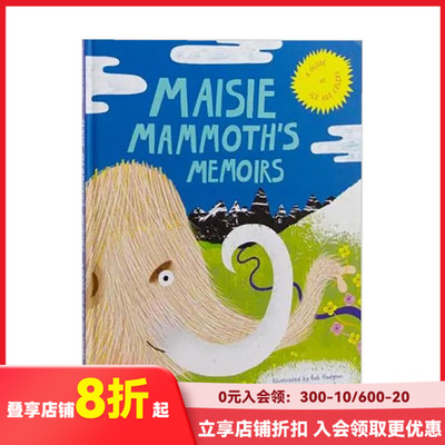 【现货】Maisie Mammoth’s Memoirs 梅西·曼莫斯回忆录:冰河时代明星指南