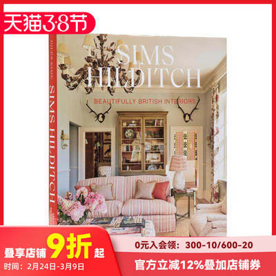 【预售】西姆斯·希尔迪奇：英伦雅居 Sims Hilditch: Beautifully British Interiors 原版英文室内设计装饰