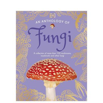 【现货】【DK自然选集】菌菇 【DK's Little Anthologies】An Anthology of Fungi 原版英文儿童绘本 善本图书