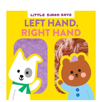 【预售】【小西蒙概念启蒙】左手，右手 【Little Simon Says】Left Hand， Right Hand 原版英文儿童语言/概念启蒙 善本图书