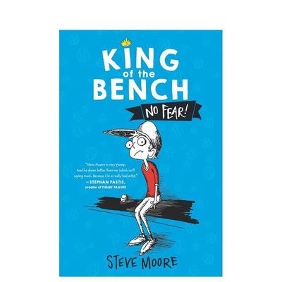 【现货】板凳王:不用担心！ King of the Bench: No Fear! 原版英文青少年读物