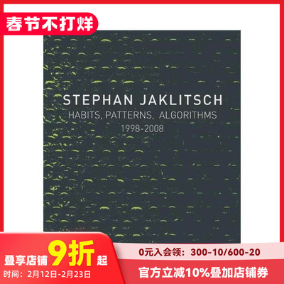 【预售】斯蒂芬?亚克利奇：习惯、模式与算法 Stephan Jaklitsch: Habits， Patterns & Algorithms 原版英文建筑设计