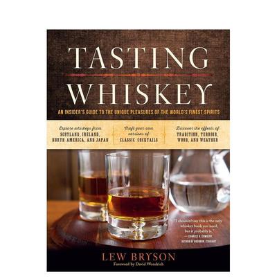 【预售】Tasting Whiskey，品尝威士忌：世界上最好烈酒的独特乐趣