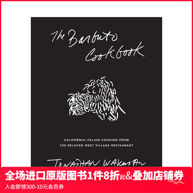 【现货】巴尔布托餐厅食谱 The Barbuto Cookbook 加州意大利菜料理食谱 英文原版 西村餐厅菜谱 善本图书_虎窝淘