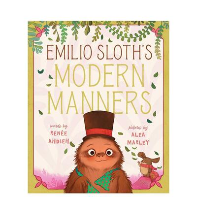 【预售】树懒埃米利奥的现代礼仪 Emilio Sloth's Modern Manners 原版英文儿童绘本