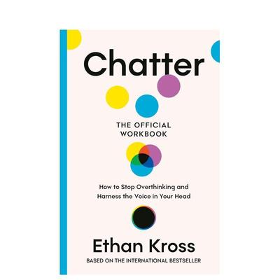 【预售】(预计2月出版)内心独白练习手册：将你的内在批评家变成你的内在教练 Chatter: The Workbook 原版英文生活综合 善本图书