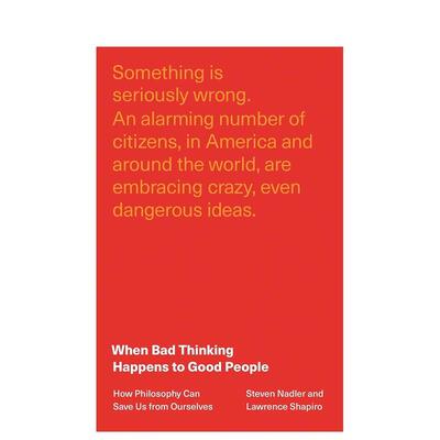 【预售】哲学：思想的标尺 When Bad Thinking Happens to Good People 原版英文社会科学 善本图书