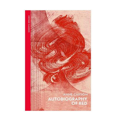【预售】红的自传 诺贝尔文学奖提名诗人安妮·卡森 Autobiography of Red 原版英文诗歌